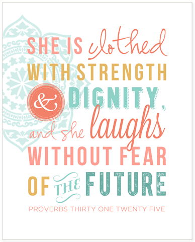 Proverbs 31:25 {Printable} | Simply Bloom