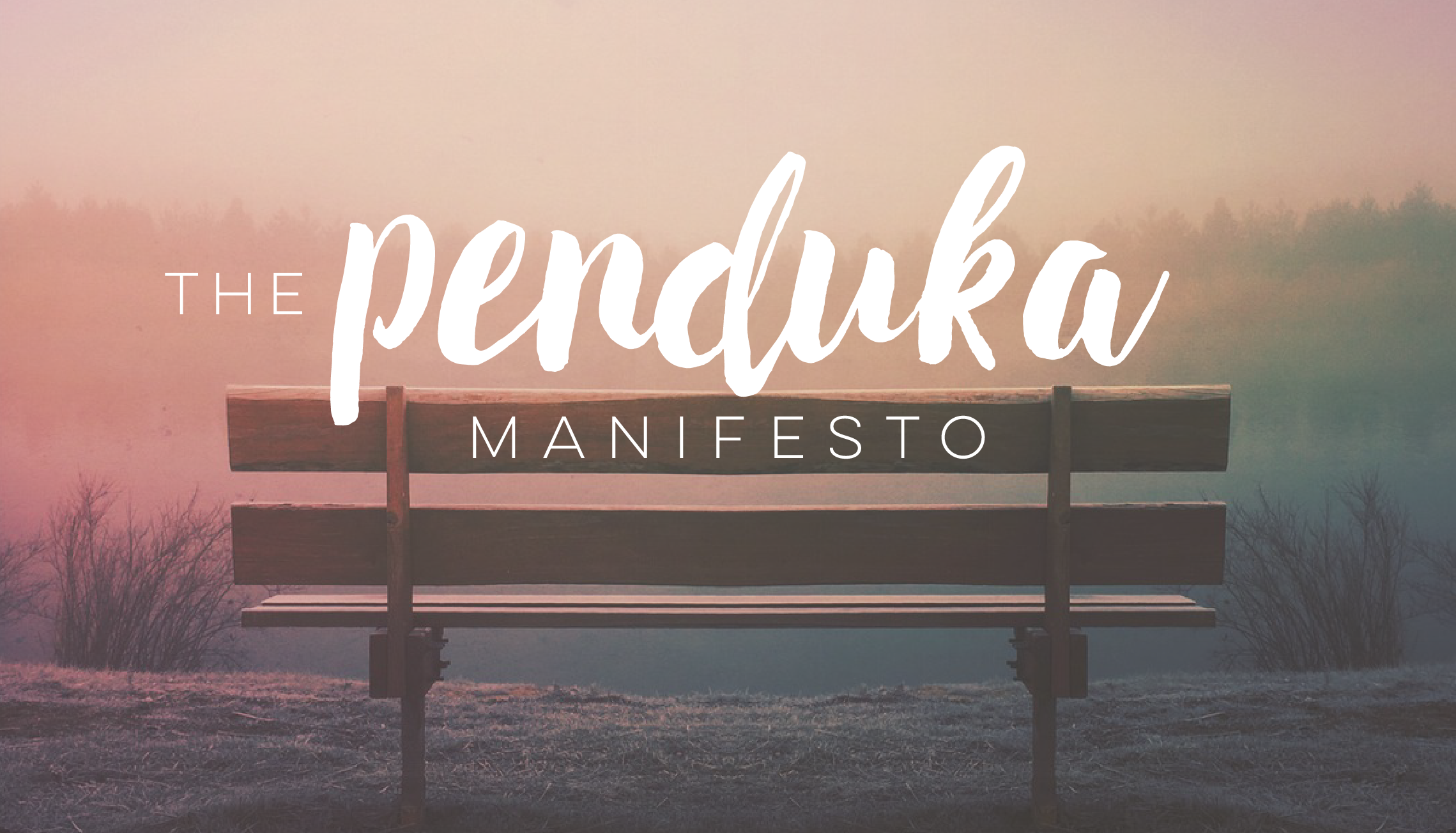 The Penduka Manifesto | Simply Bloom Co.