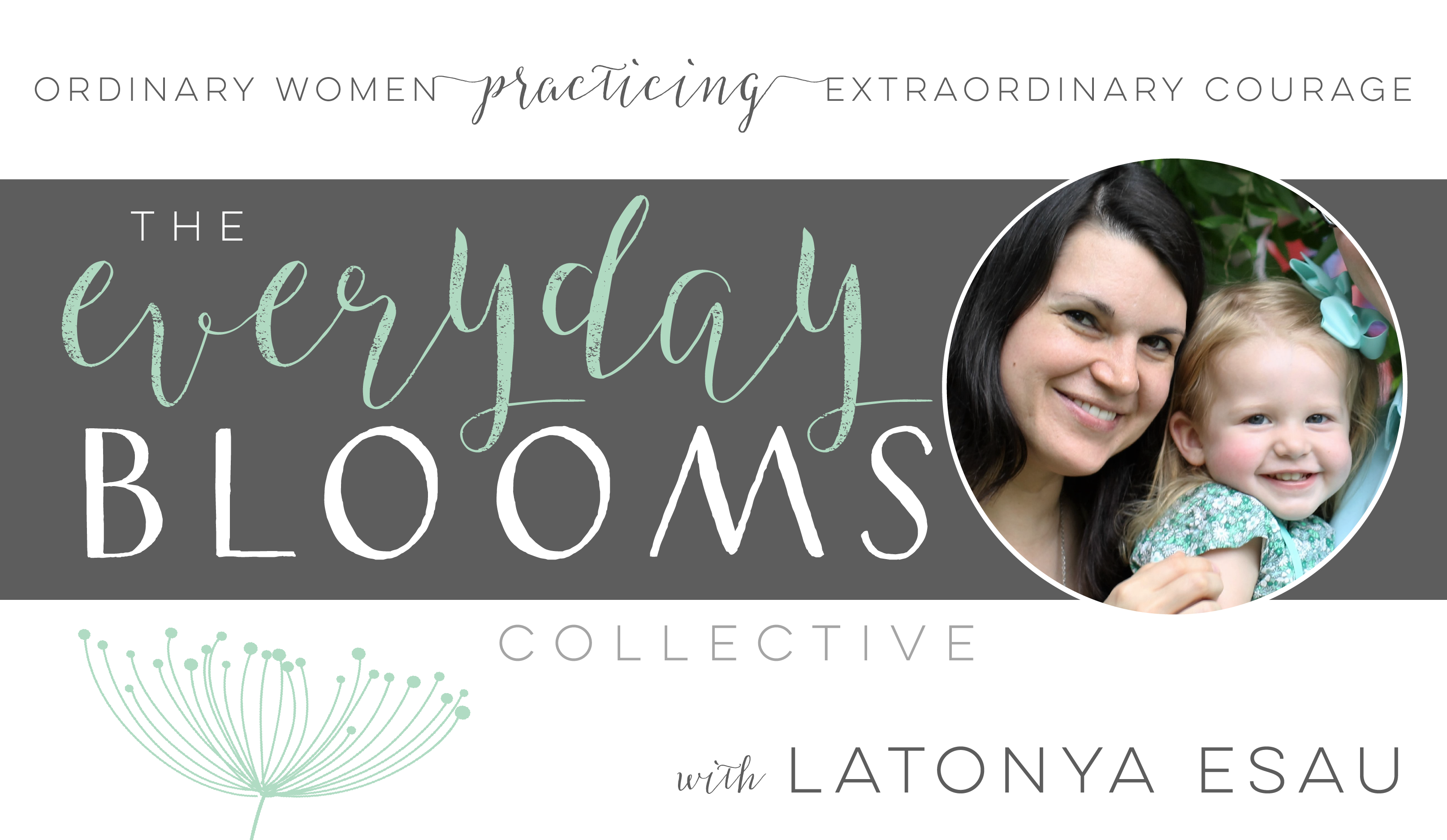 Everyday Blooms | Latonya Esau | Simply Bloom Co.